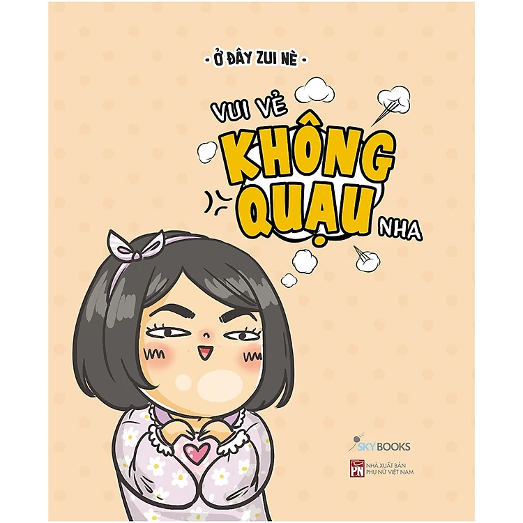 Vui vẻ không quạu nha - OWL Book